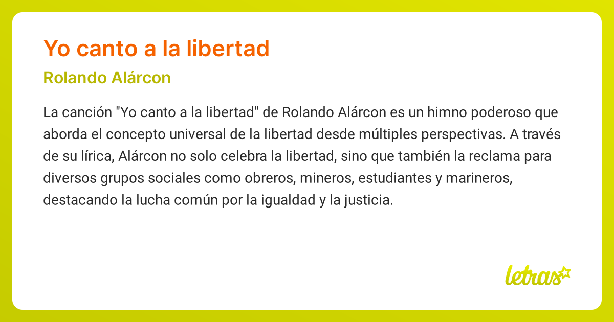 Significado de la canción YO CANTO A LA LIBERTAD (Rolando Alárcon ...