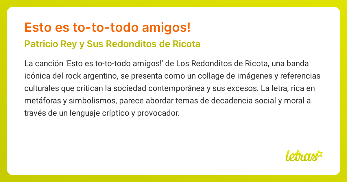 Significado de la canción ESTO ES TO-TO-TODO AMIGOS! (Patricio Rey y ...