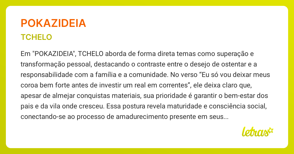 Significado da música POKAZIDEIA (TCHELO) - LETRAS.MUS.BR
