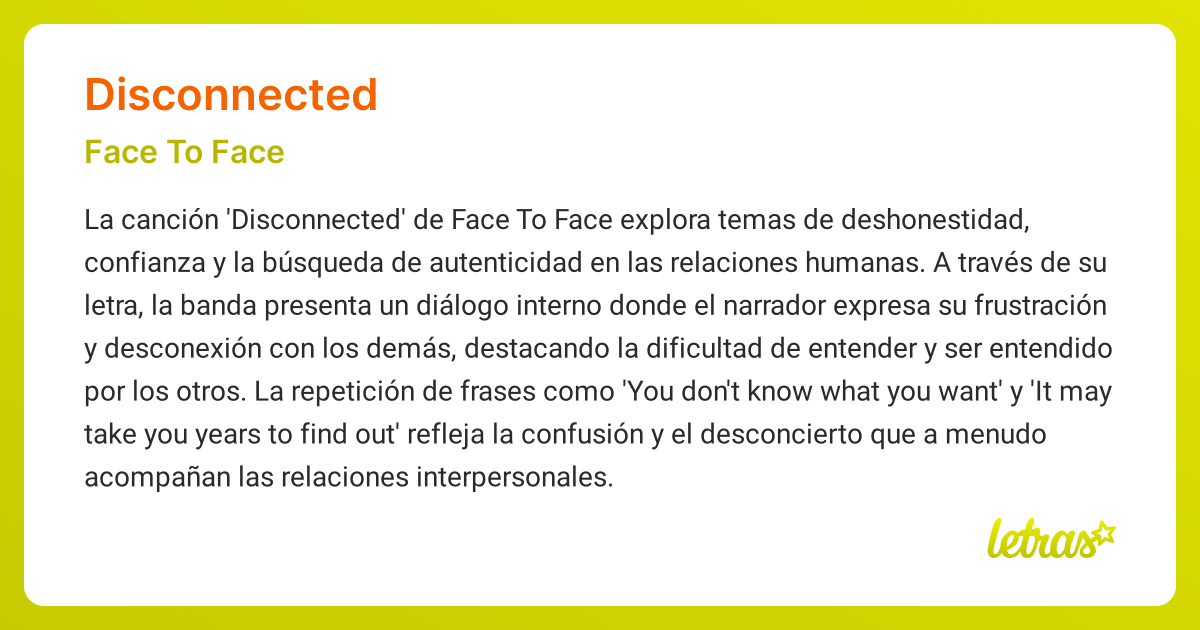 Significado de la canción DISCONNECTED (Face To Face) - LETRAS.COM