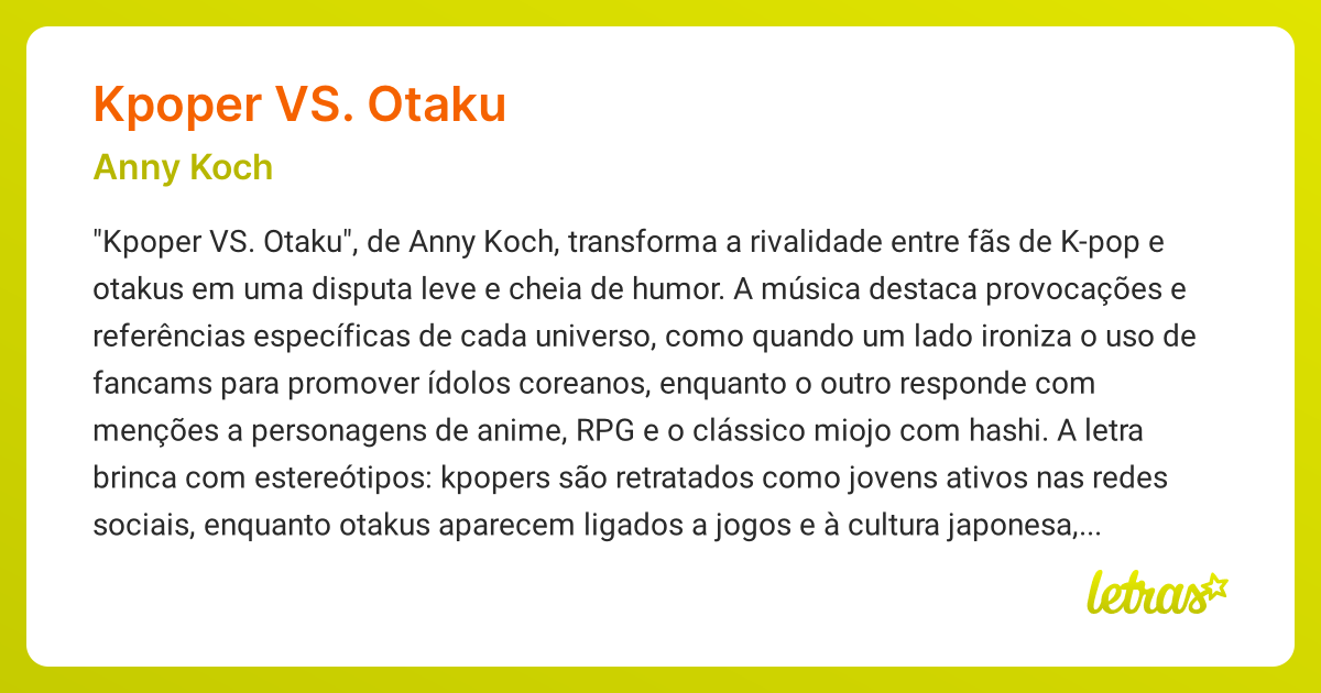 Significado da música KPOPER VS. OTAKU (Anny Koch) - LETRAS.MUS.BR
