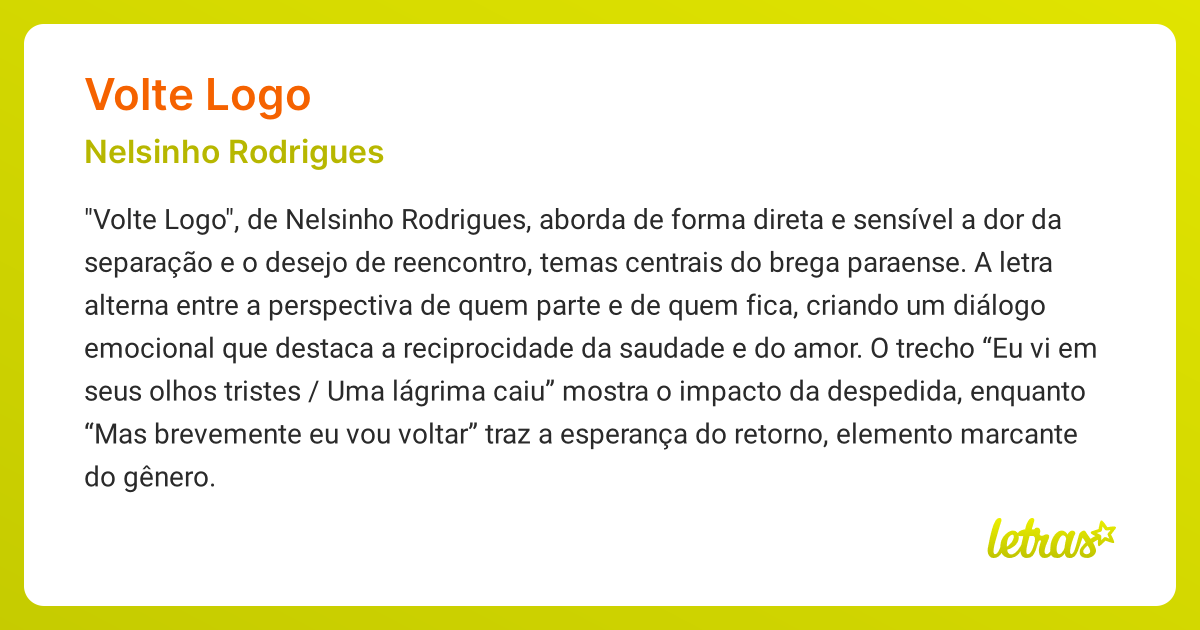 Significado da música VOLTE LOGO (Nelsinho Rodrigues) - LETRAS.MUS.BR