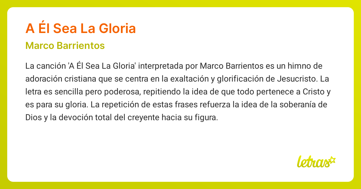 Significado de la canción A ÉL SEA LA GLORIA (Marco Barrientos ...