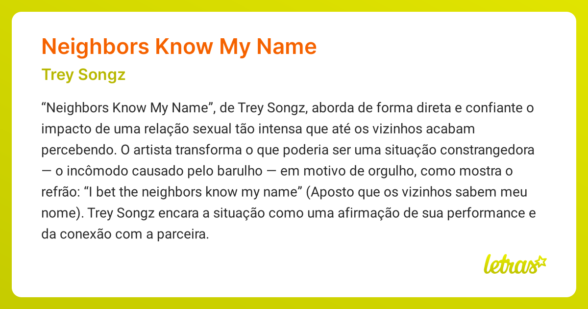 Significado da música NEIGHBORS KNOW MY NAME (Trey Songz) - LETRAS.MUS.BR