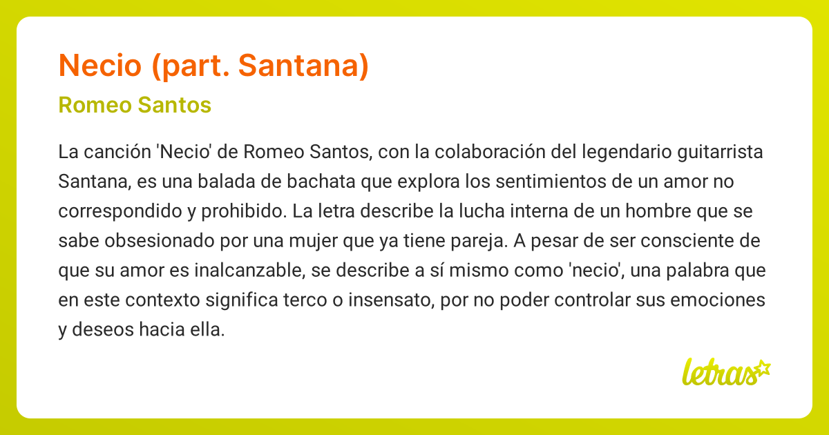 Significado de la canción NECIO (PART. SANTANA) (Romeo Santos) - LETRAS.COM