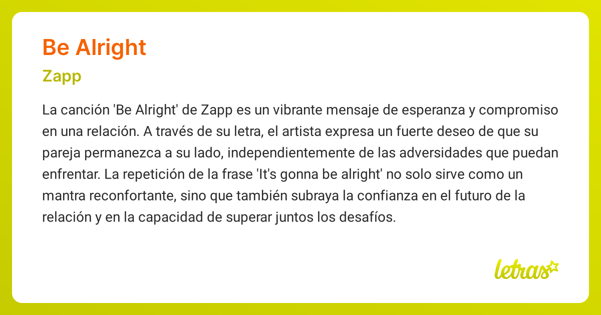 Significado de la canción BE ALRIGHT (Zapp) - LETRAS.COM