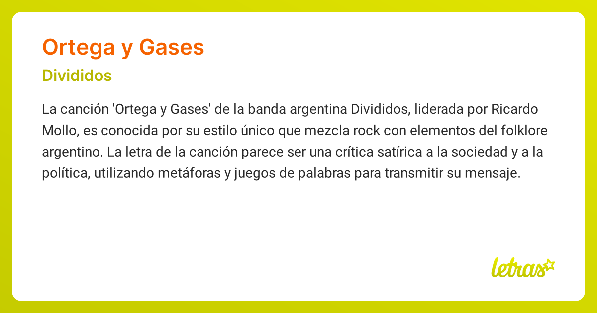 Significado de la canción ORTEGA Y GASES (Divididos) - LETRAS.COM