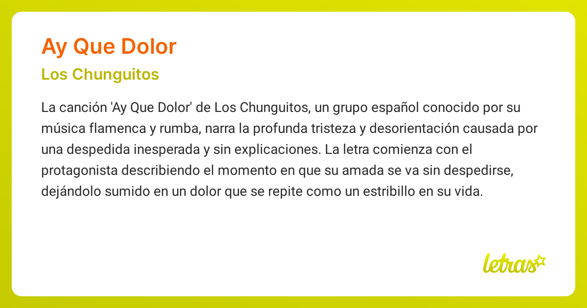 Significado de la canción AY QUE DOLOR (Los Chunguitos) - LETRAS.COM