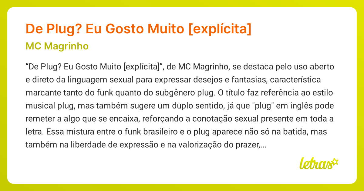 Significado da música De Plug? Eu Gosto Muito [explícita] (MC Magrinho) - LETRAS.MUS.BR