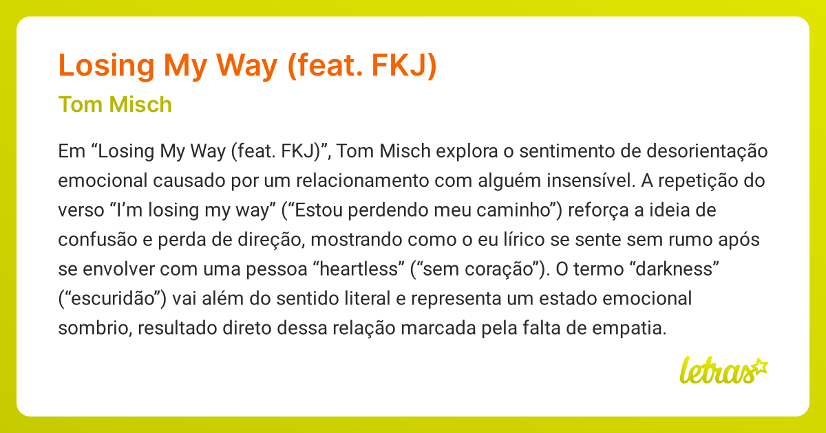 Significado da música LOSING MY WAY (FEAT. FKJ) (Tom Misch) - LETRAS.MUS.BR