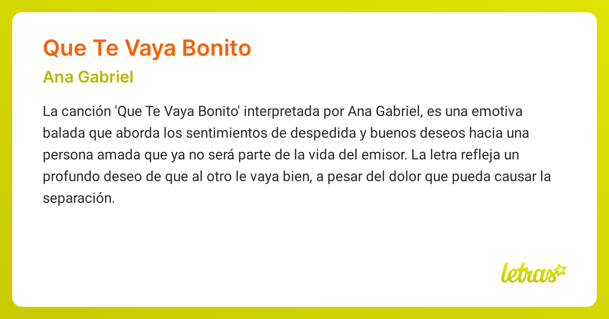 Significado de la canción QUE TE VAYA BONITO (Ana Gabriel) - LETRAS.COM