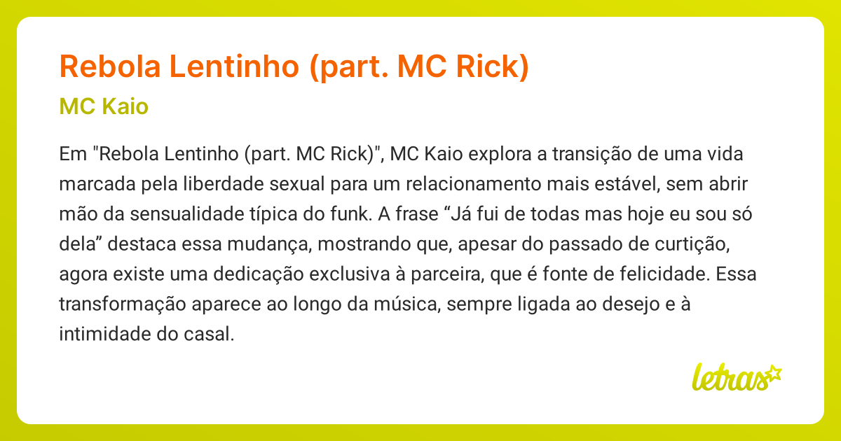 Significado da música Rebola Lentinho (part. MC Rick) (MC Kaio) - LETRAS.MUS.BR