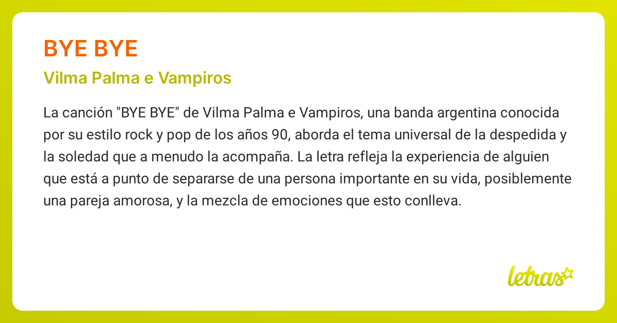 Significado de la canción BYE BYE (Vilma Palma e Vampiros) - LETRAS.COM