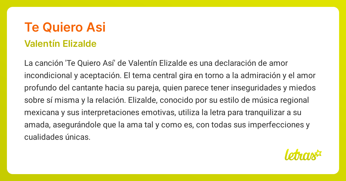 Significado de la canción TE QUIERO ASI (Valentín Elizalde) - LETRAS.COM