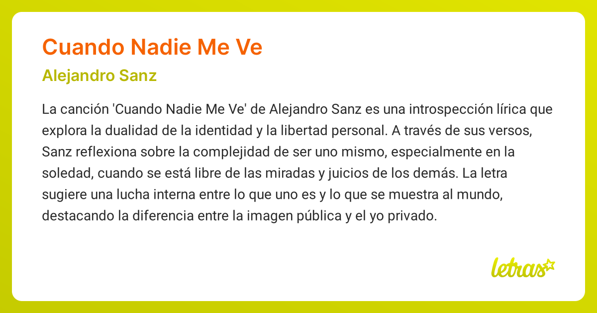 Significado de la canción CUANDO NADIE ME VE (Alejandro Sanz) - LETRAS.COM