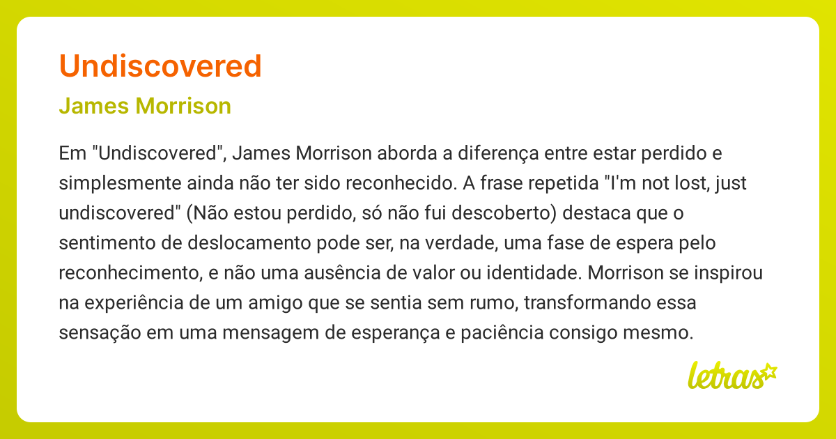 Significado da música UNDISCOVERED (James Morrison) - LETRAS.MUS.BR