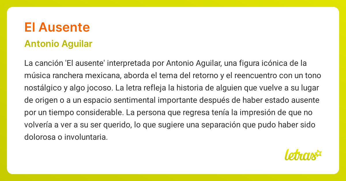 Significado de la canción EL AUSENTE (Antonio Aguilar) - LETRAS.COM