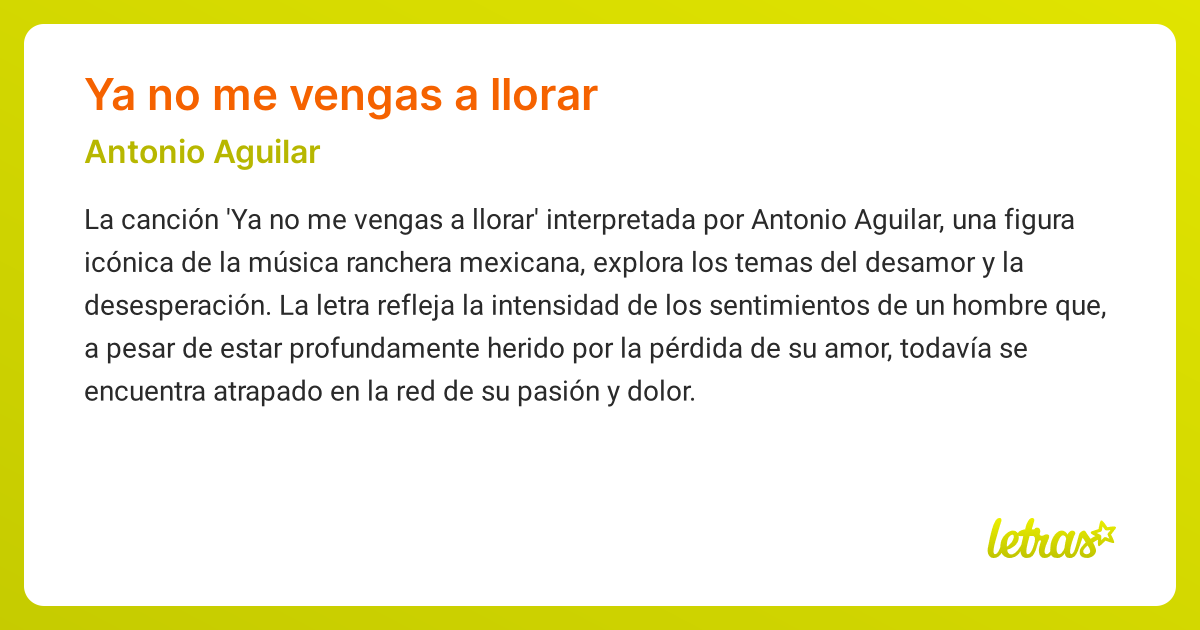 Significado de la canción YA NO ME VENGAS A LLORAR (Antonio Aguilar ...