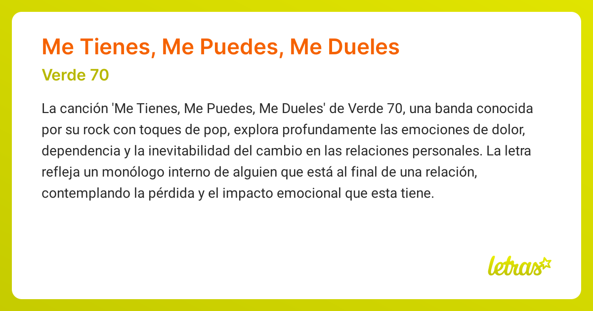 Significado de la canción Me Tienes, Me Puedes, Me Dueles (Verde 70 ...