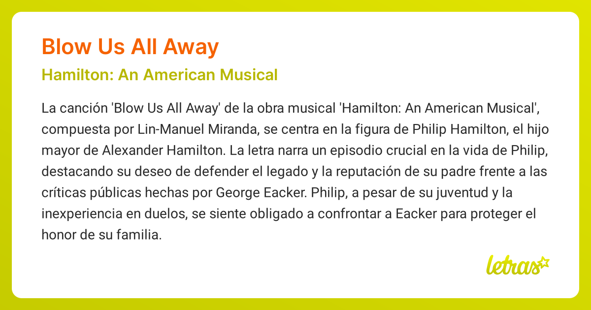 Significado de la canción BLOW US ALL AWAY (Hamilton: An American Musical) - LETRAS.COM