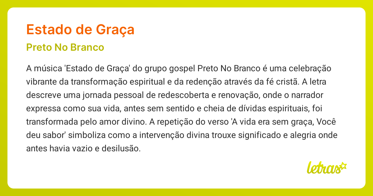 Significado da música ESTADO DE GRAÇA (Preto No Branco) - LETRAS.MUS.BR