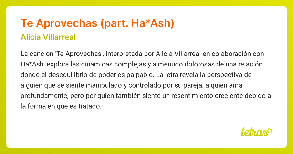 Significado de la canción TE APROVECHAS (PART. HA*ASH) (Alicia Villarreal) - LETRAS.COM