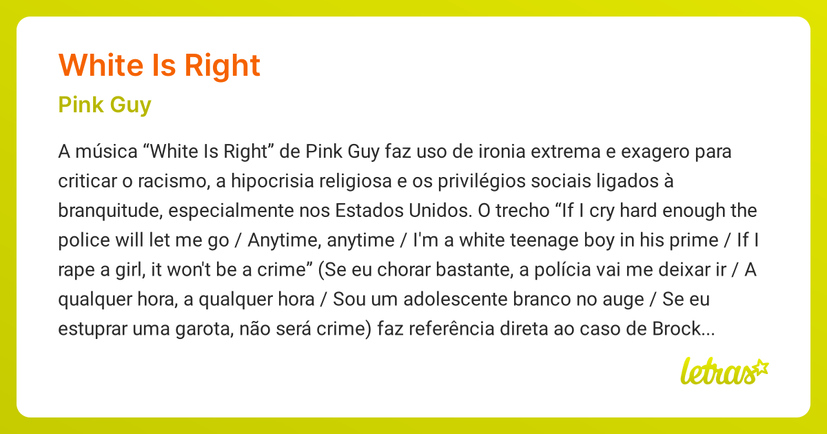 Significado da música WHITE IS RIGHT (Pink Guy) - LETRAS.MUS.BR