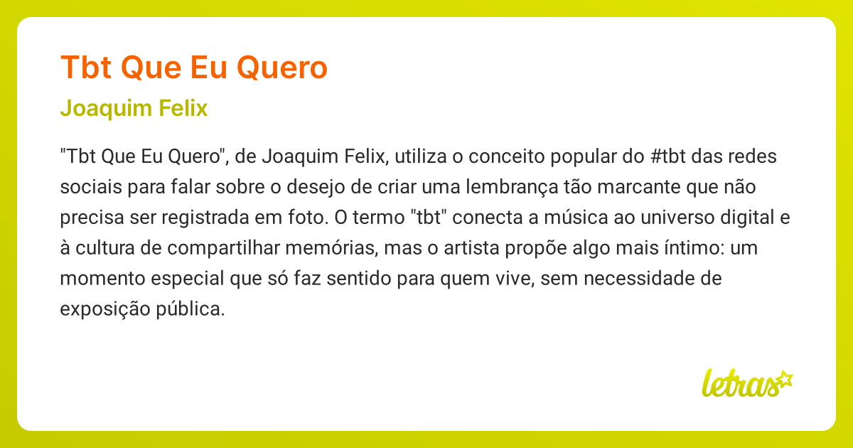 Significado da música TBT QUE EU QUERO (Joaquim Felix) - LETRAS.MUS.BR