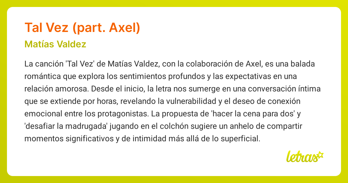 Significado de la canción TAL VEZ (PART. AXEL) (Matías Valdez) - LETRAS.COM