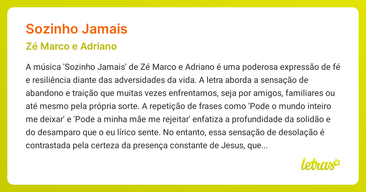 Significado da música SOZINHO JAMAIS (Zé Marco e Adriano) - LETRAS.MUS.BR