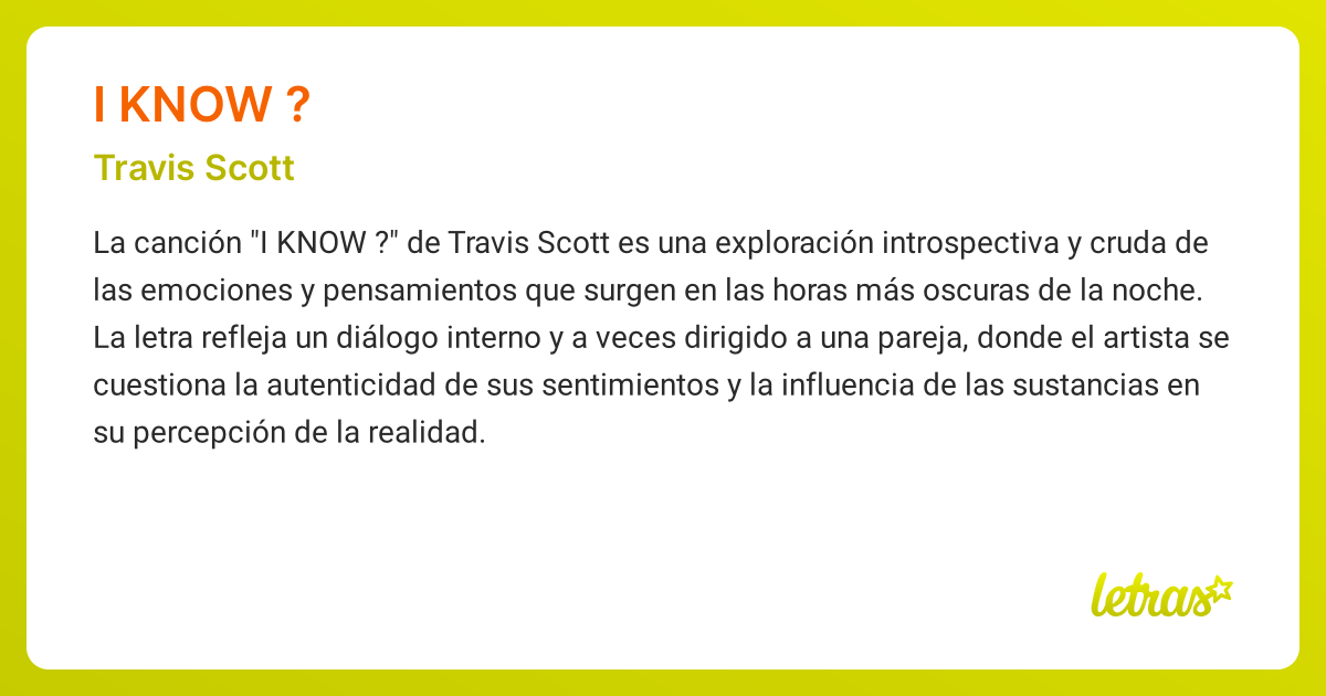 Significado de la canción I KNOW ? (Travis Scott) - LETRAS.COM