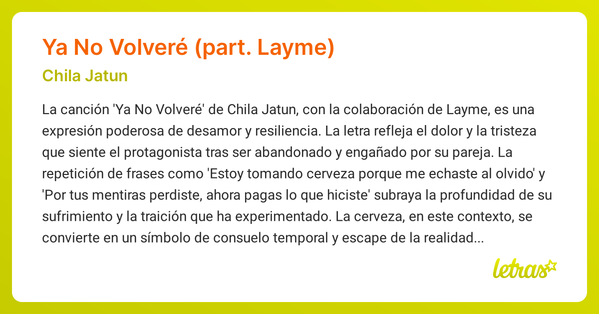 Significado de la canción YA NO VOLVERÉ (PART. LAYME) (Chila Jatun ...