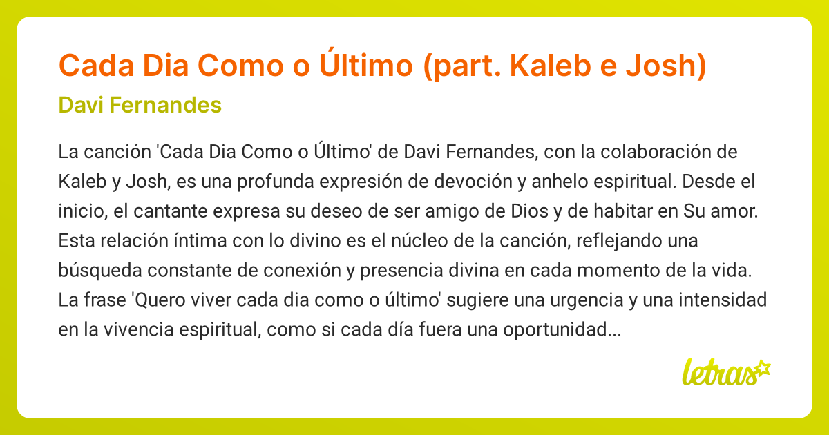 Significado de la canción Cada Dia Como o Último (part. Kaleb e Josh) (Davi Fernandes) - LETRAS.COM
