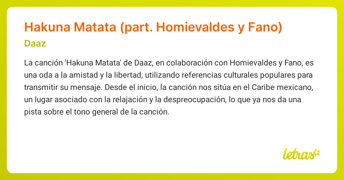 Significado de la canción Hakuna Matata (part. Homievaldes y Fano) (Daaz) - LETRAS.COM