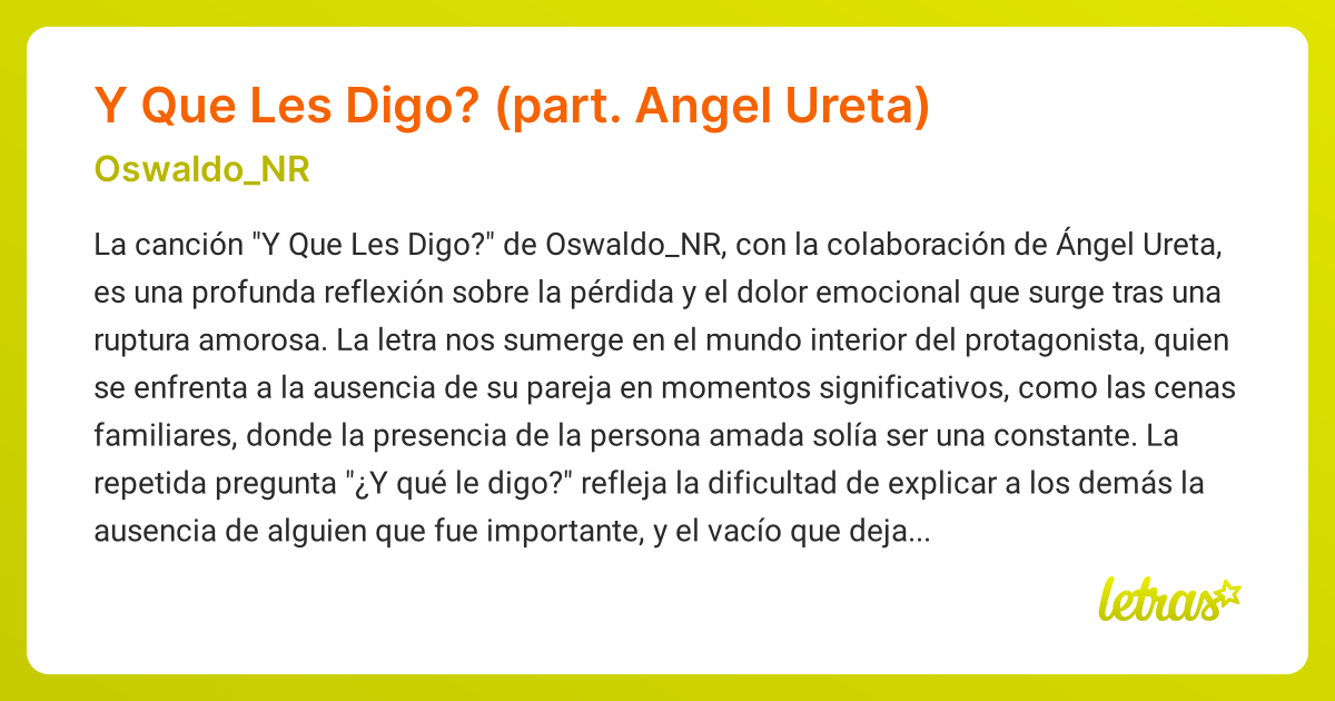 Significado de la canción Y Que Les Digo? (part. Angel Ureta) (Oswaldo ...