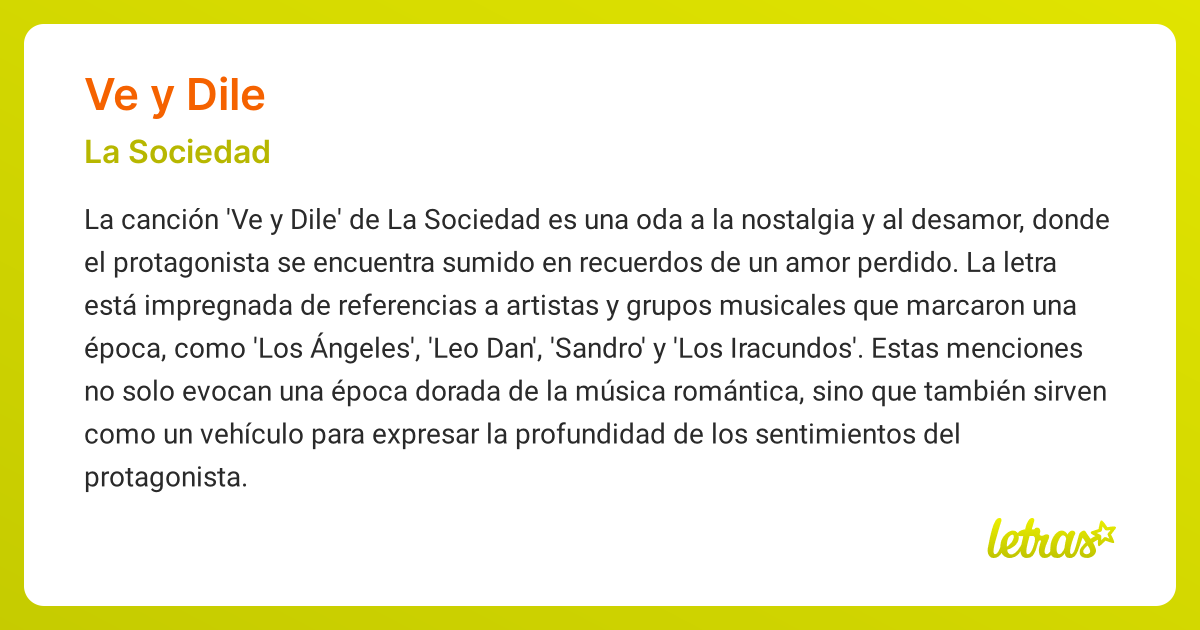 Significado de la canción VE Y DILE (La Sociedad) - LETRAS.COM