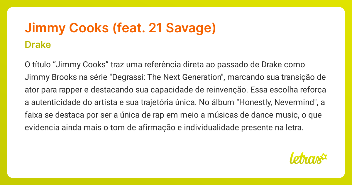 Significado da música JIMMY COOKS (FEAT. 21 SAVAGE) (Drake) - LETRAS.MUS.BR