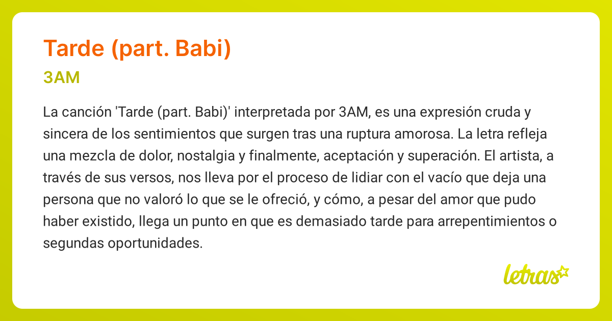 Significado de la canción TARDE (PART. BABI) (3AM) - LETRAS.COM