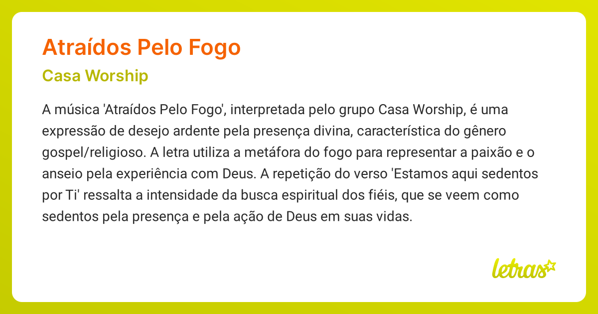 Significado da música ATRAÍDOS PELO FOGO (Casa Worship) - LETRAS.MUS.BR