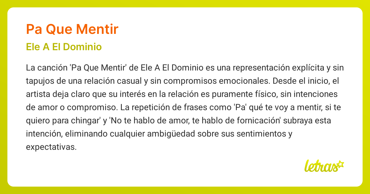 Significado de la canción PA QUE MENTIR (Ele A El Dominio) - LETRAS.COM