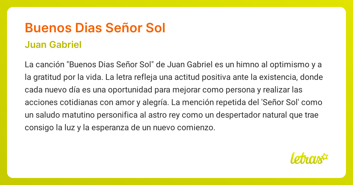 Significado de la canción BUENOS DIAS SEÑOR SOL (Juan Gabriel) - LETRAS.COM