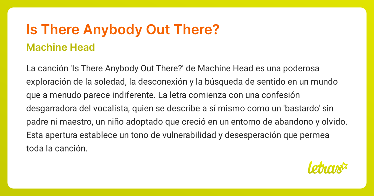 Significado de la canción IS THERE ANYBODY OUT THERE? (Machine Head ...