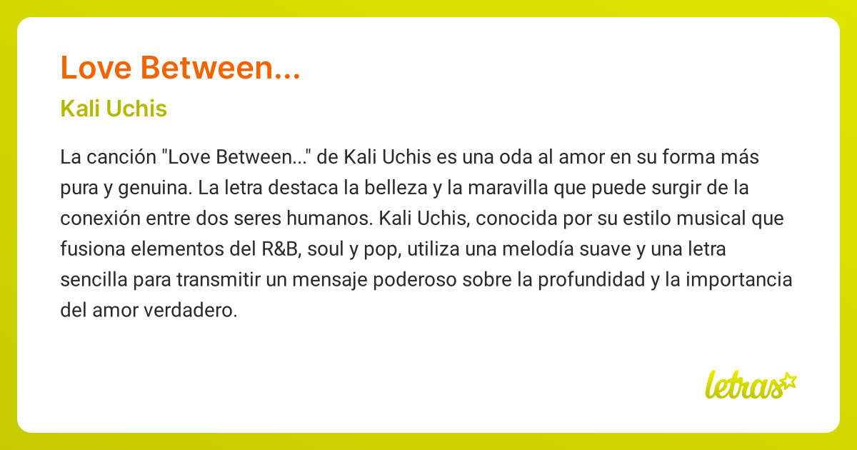Significado de la canción LOVE BETWEEN... (Kali Uchis) - LETRAS.COM