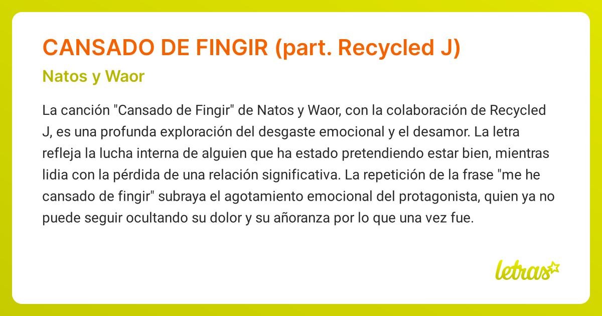 Significado de la canción CANSADO DE FINGIR (part. Recycled J) (Natos y ...