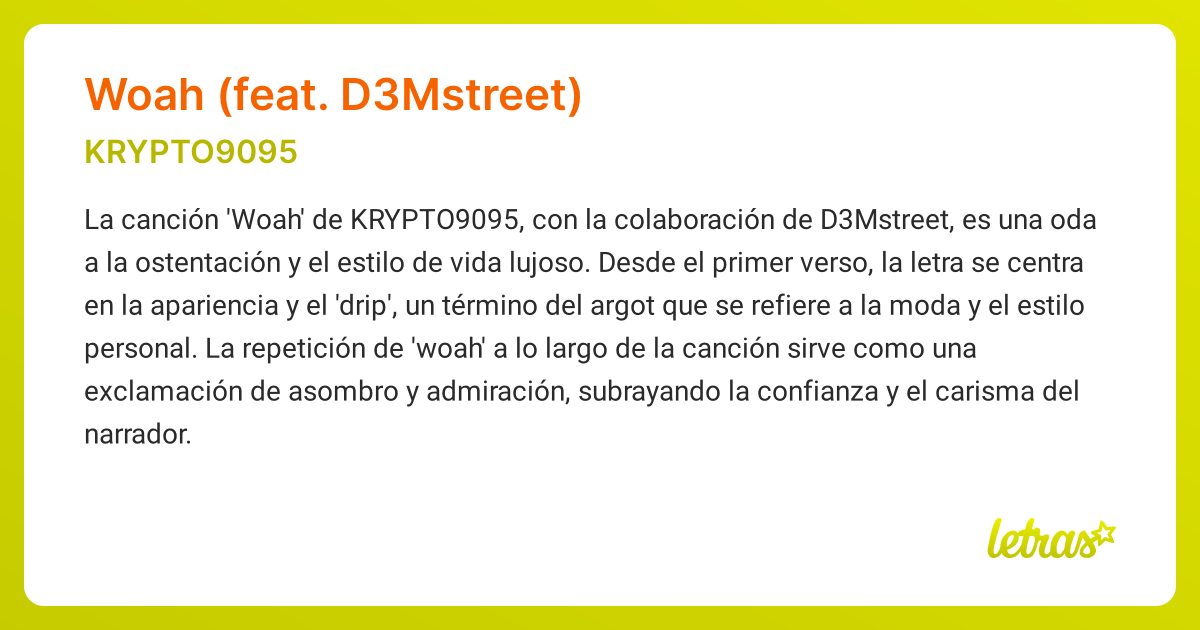Significado de la canción WOAH (FEAT. D3MSTREET) (KRYPTO9095) - LETRAS.COM