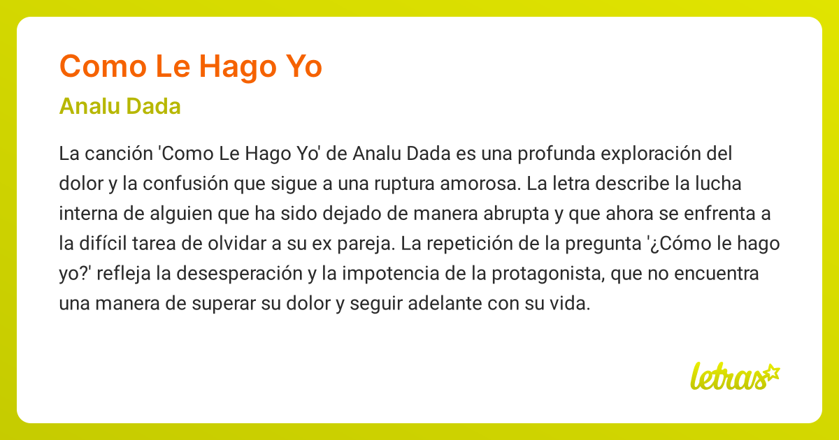 Significado de la canción COMO LE HAGO YO (Analu Dada) - LETRAS.COM