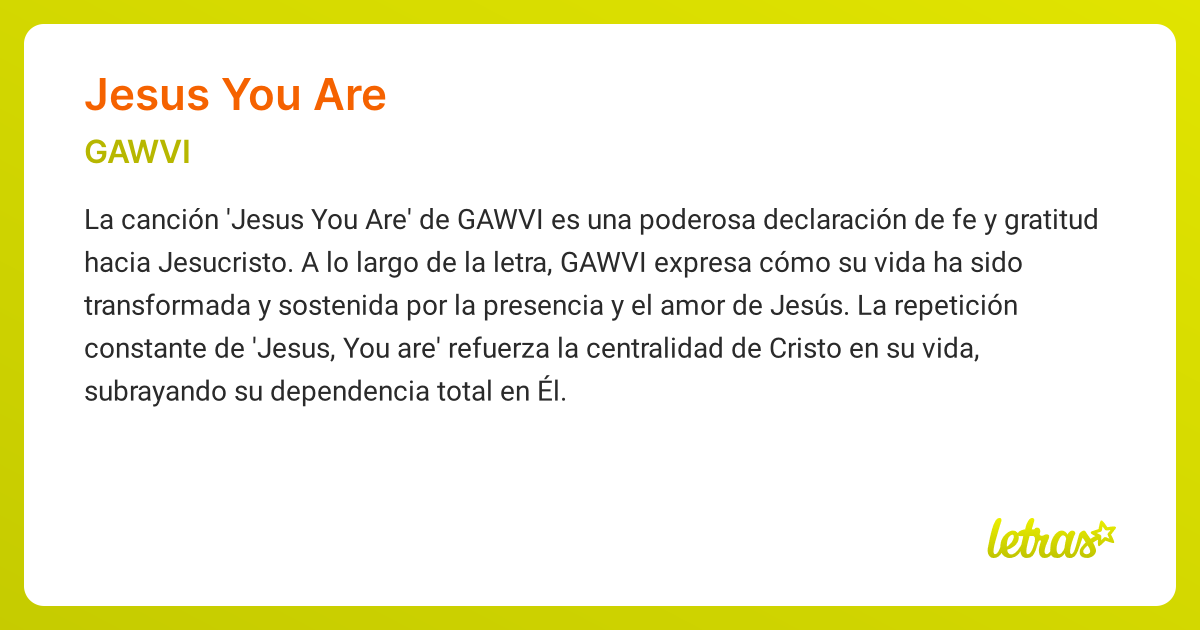 Significado de la canción JESUS YOU ARE (GAWVI) - LETRAS.COM