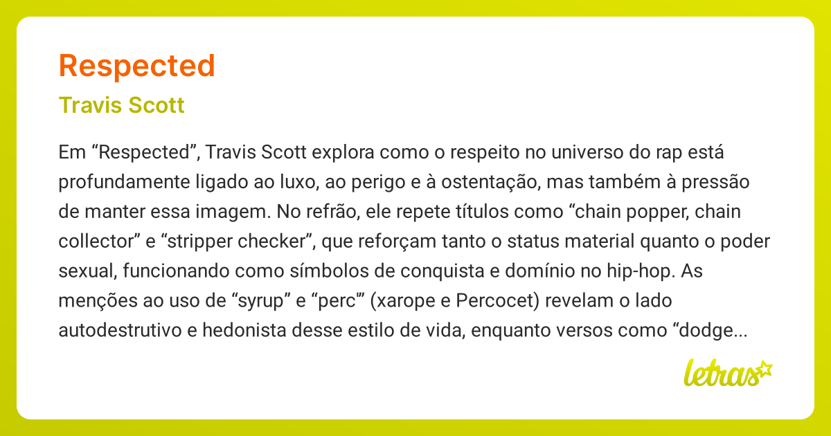 Significado da música RESPECTED (Travis Scott) - LETRAS.MUS.BR