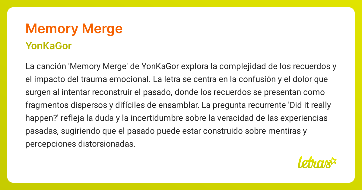 Significado de la canción MEMORY MERGE (YonKaGor) - LETRAS.COM