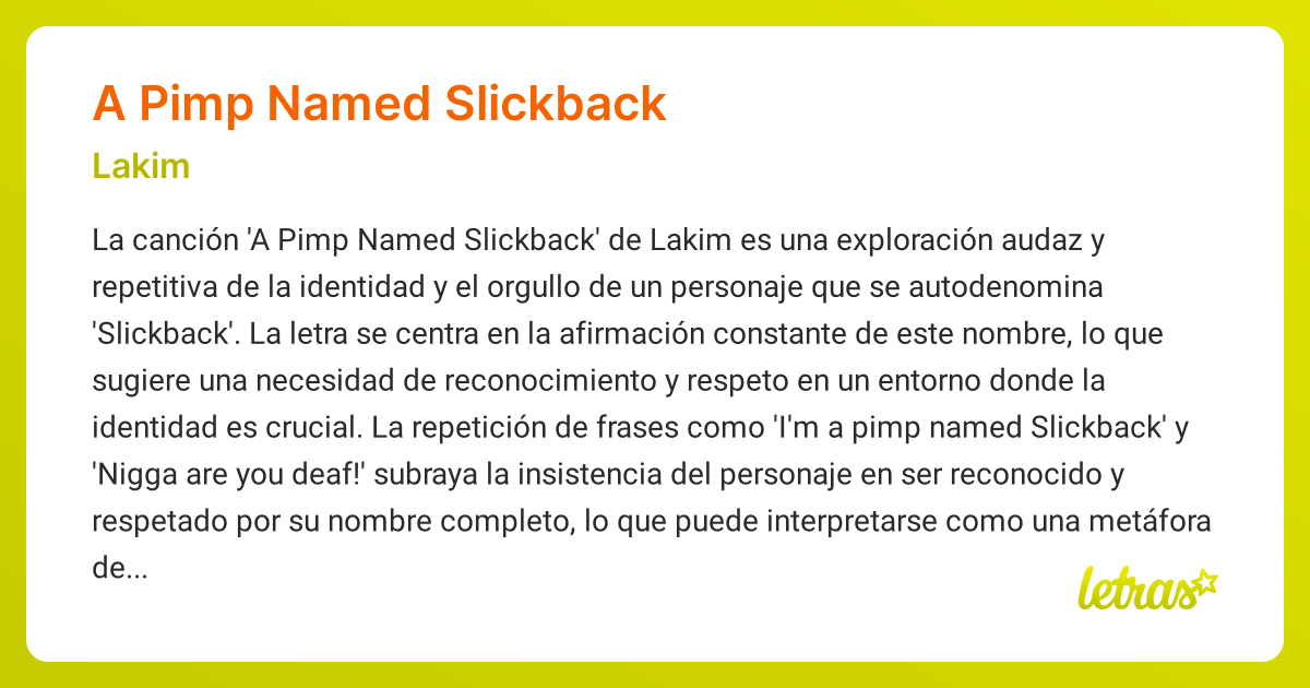 Significado de la canción A PIMP NAMED SLICKBACK (Lakim) - LETRAS.COM